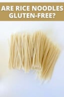 Are Rice Noodles Gluten-Free? (FIND OUT HERE!) - Meaningful Eats