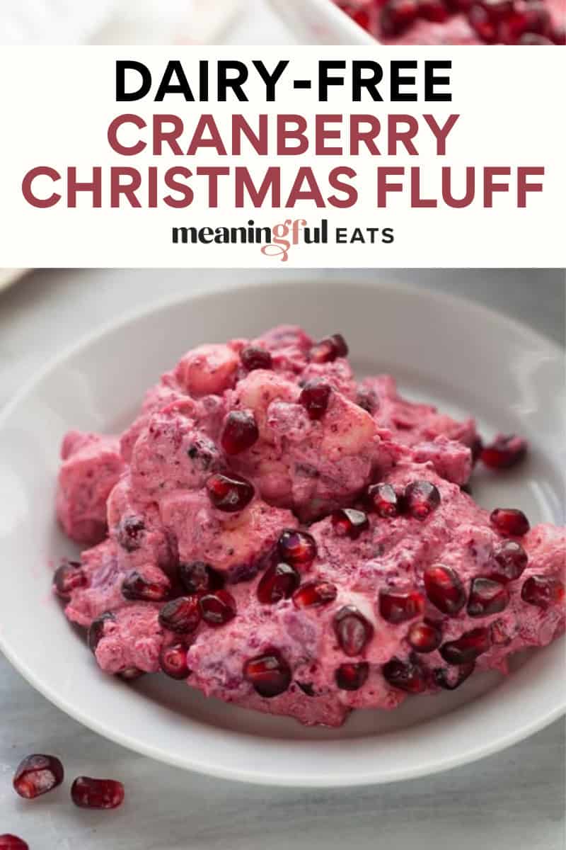 Dairy-Free Cranberry Christmas Fluff - Meaningful Eats